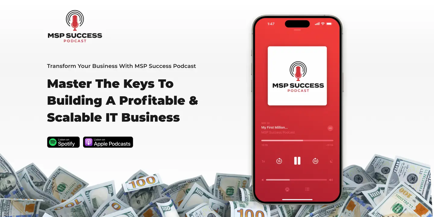 Get The Latest Episodes From MSP Success Podcast