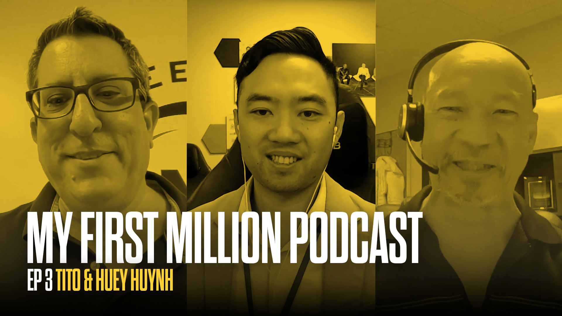 Episode 3 - My First Million: Huey and Tito Huynh - MSP Success Podcast